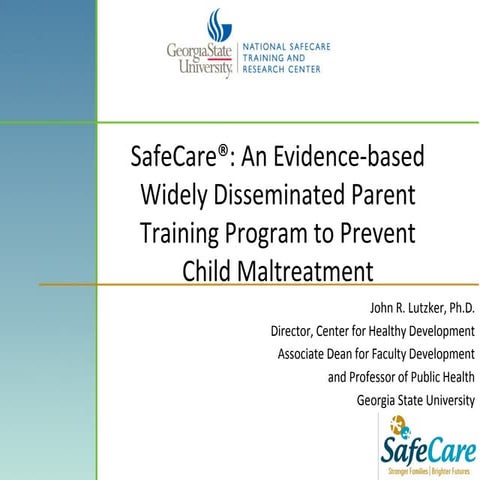 SafeCare: An Evidence-based Widely Disseminated Parent Trianing Program ...
