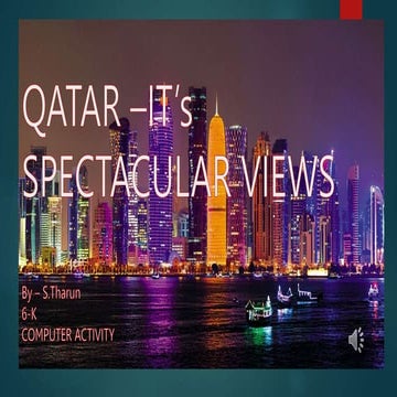 QATAR –IT’s SPECTACULAR VIEWS By Tharun.pptx