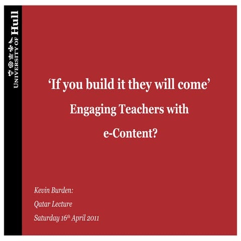 'If you build it they will come' - engaging teachers with e-Content | PPT | Web Development ...