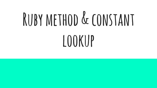 Ruby Method Lookup Ppt