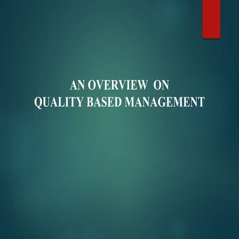 Quality Based Management (QBM) | PPTX