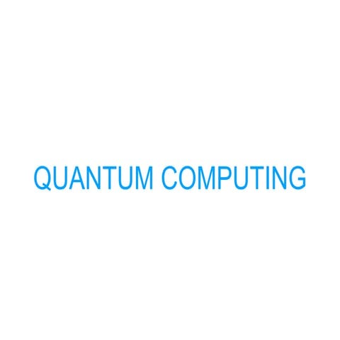 Quantum computing | PPTX