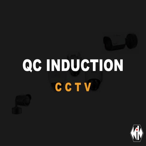 QC INDUCTION - CCTV installation and testing | PPTX