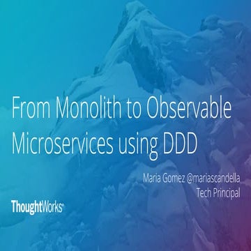 From Monolith to Observable Microservices using DDD | PPT