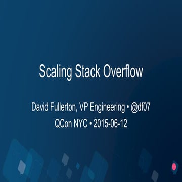 Scaling Stack Overflow Qcon Nyc 2015 Ppt