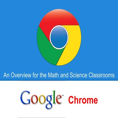 Chrome in the math and science classrooms! | PPTX
