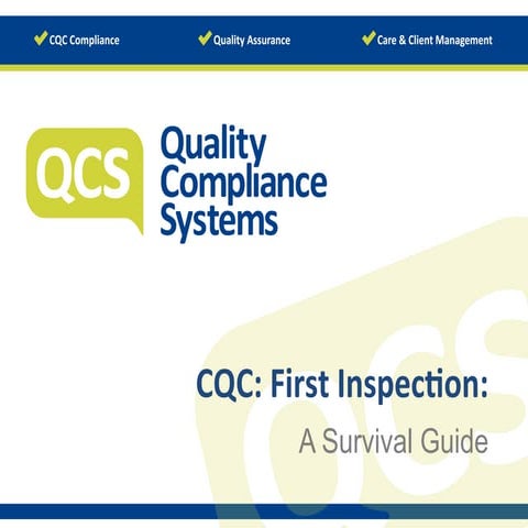 CQC: First Inspection: A Survival Guide | PPT