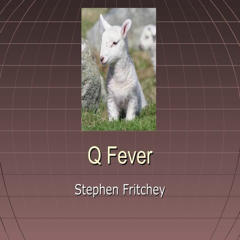 Q fever | PPT
