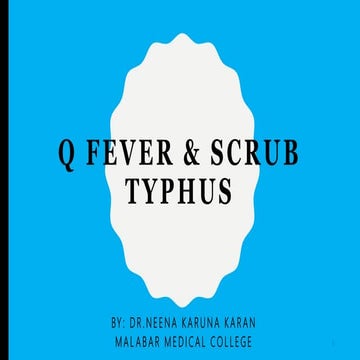 Q fever & scrub typhus | PPTX