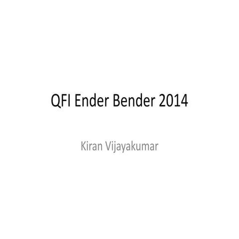 QFI Ender Bender 2014 | PPTX
