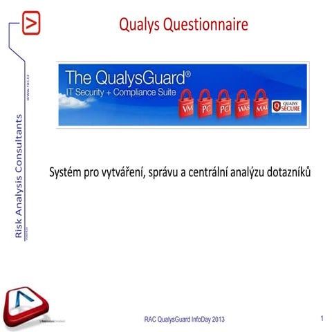 QualysGuard InfoDay 2013 - Qualys Questionnaire | PPTX