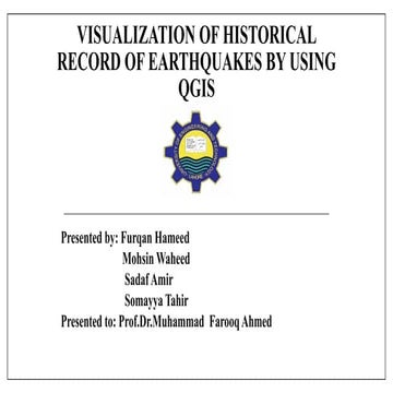 Visualization of historical record of Earthquakes by using QGIS.pptx