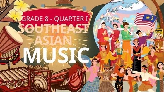 MUSIC-OF-SOUTHEAST-ASIAN.pptx | Music | Entertainment