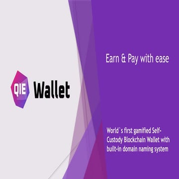 QIE Wallet - The world`s leading web3 wallet | PPT