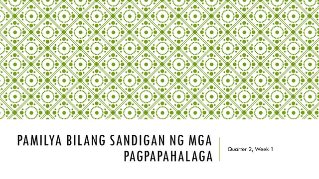 Aralin : Ang Pamilya- Mapagmahal ( Loving) | PPTX