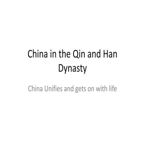 Qin and Han Dynasties | PPTX