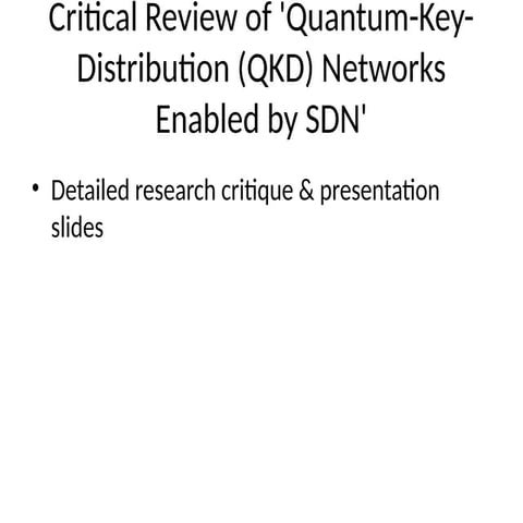 QKD_SDN_Critical_Review_Presentation.pptx