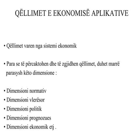 Qëllimet e ekonomisë aplikative | PPT