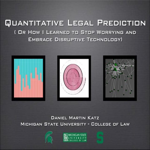 Qualitative Legal Prediction - Prof. Daniel Katz | PPT