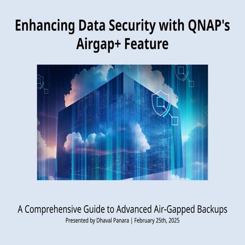 Next-Gen Data Protection with QNAP AirGap+ | PPTX