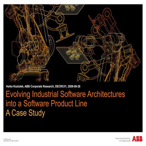 Evolving Industrial Software Architectures into a Software Product Line: A Case Study | PPTX