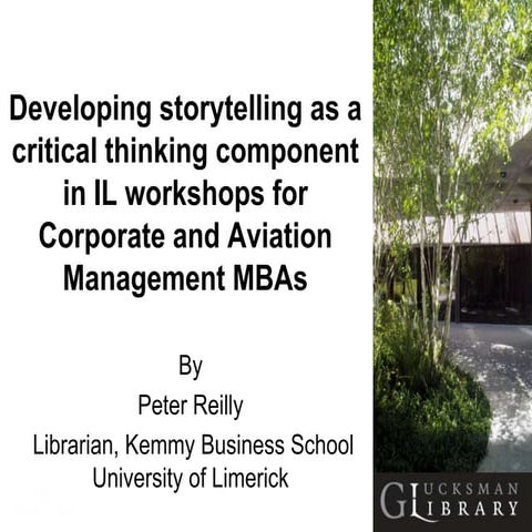 Developing storytelling as a critical thinking component in IL ...