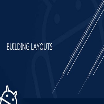 Learn how to build layouts. | PPT