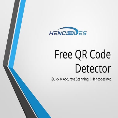 Qr Code Detector Quick & Accurate Scanning -Hencodes | PPT