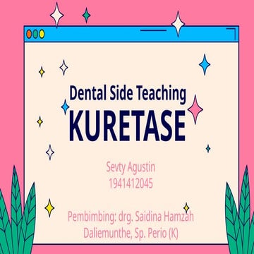 PPT_Kuretase bertujuan mengembalian gusi | PPTX
