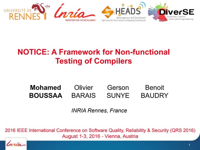 Qrs16 Notice A Framework For Non Functional Testing Of Compilers Ppt