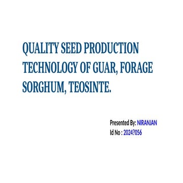 Comprehensive Guide to Quality Seed Production of Guar, Forage Sorghum ...