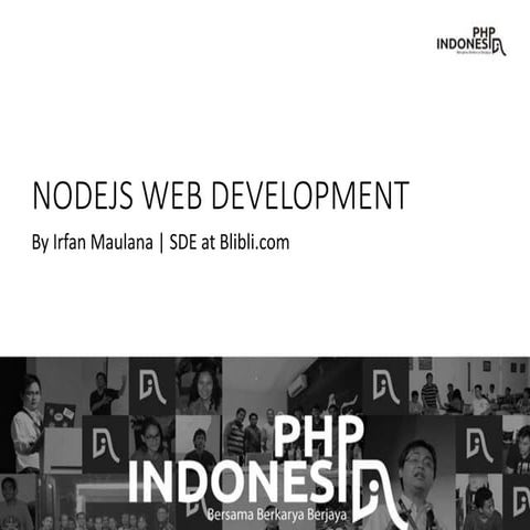 Irfan Maulana Nodejs Web Development Ppt