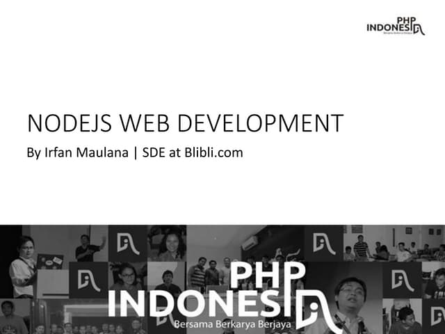 Irfan Maulana Nodejs Web Development Ppt