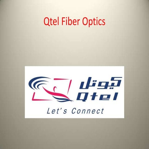 Qtel Fiber Optics | PPTX