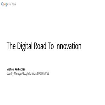 Michael Korbacher: The Digital Road To Innovation | PDF