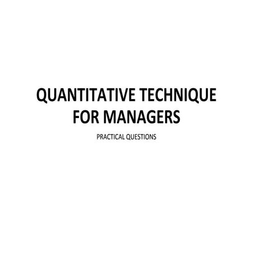 QUANTITATIVE TECHNIQUE FOR MANAGERS AND BUSINESS | PDF