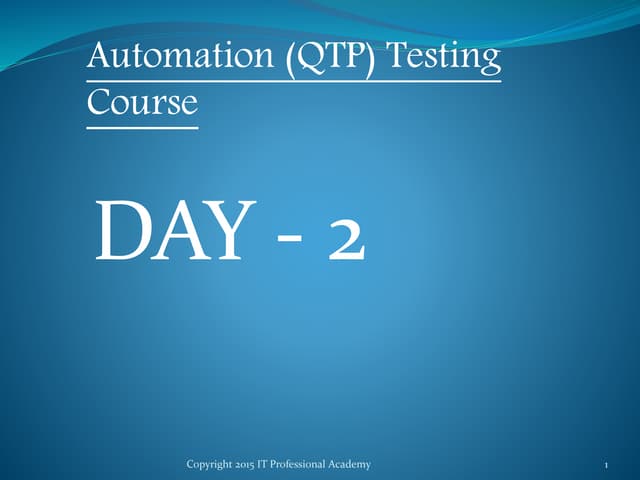 QTP Automation Testing Tutorial 2 | PPT QTP Automation Testing Tutorial 2 | PPT