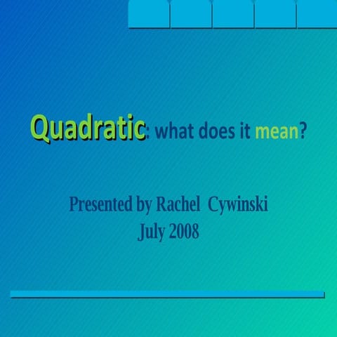 What is \"quadratic\"? | PPT