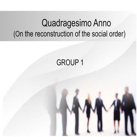Quadragesimo anno group 1 | PPT