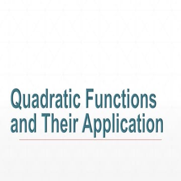 Quadratic functions and their application | PPTX | Physics | Science