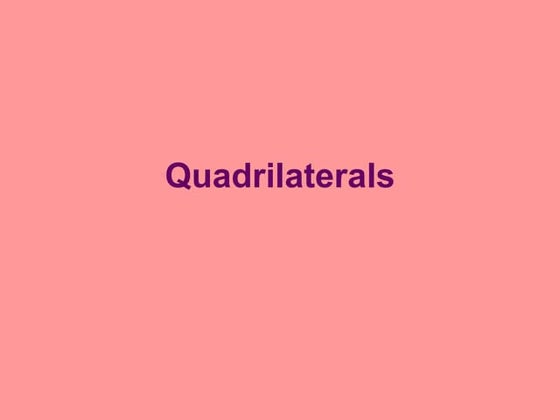 Classifying quadrilaterals | PPT