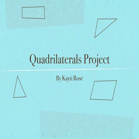 Quadrilaterals project | PPT
