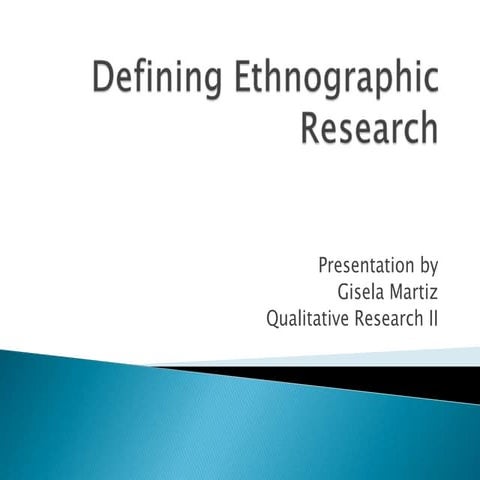 Defining Ethnographic Research | PPTX