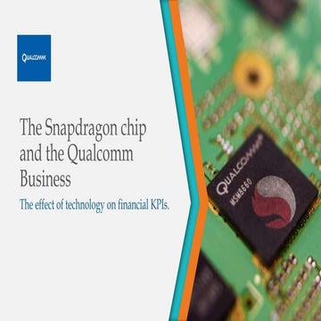 Qualcomm and snapdragon | PPTX | Smartphones | Consumer Electronics