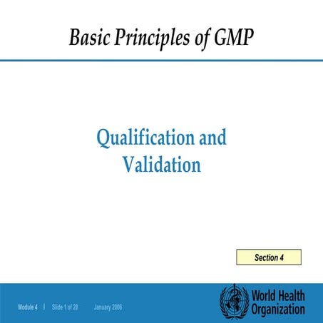 To review basic aspects of qualification and validation To understand the scope of qualification ...