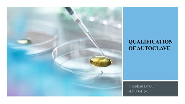 Qualification Of Autoclave | PPTX