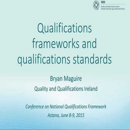 Qualifications frameworks and qualifications standards workshop 2 ...