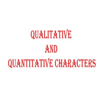 Qualitative and quantitative characters.pptx