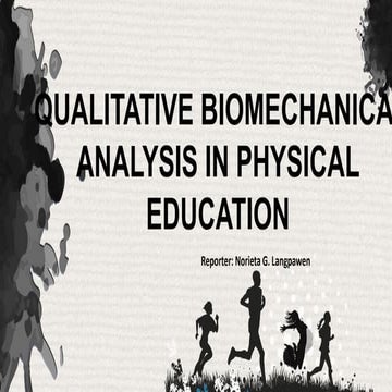 Qualitative Biomechanical Analysis In Physical Education. pptx | PPT