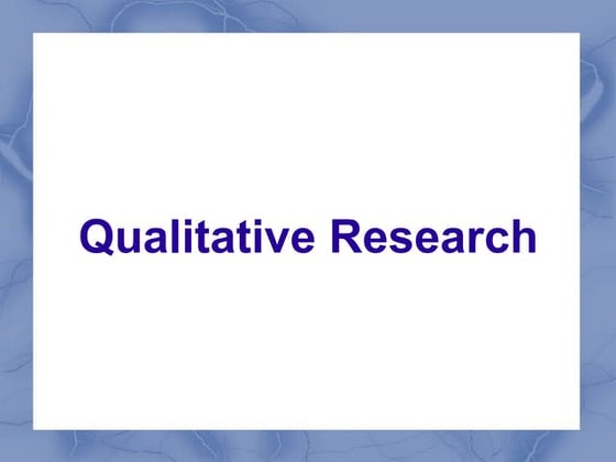 Qualitative research | PPT